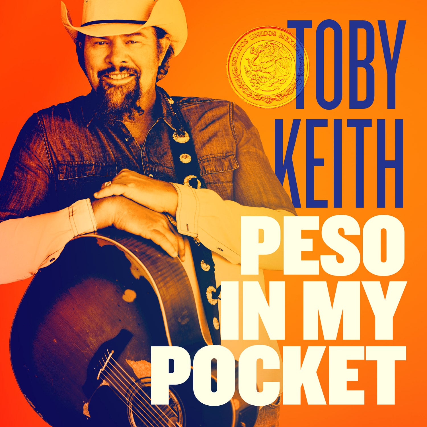 Peso In My Pocket DIGITAL Toby Keith Peso In My Pocket DIGITAL Toby Keith